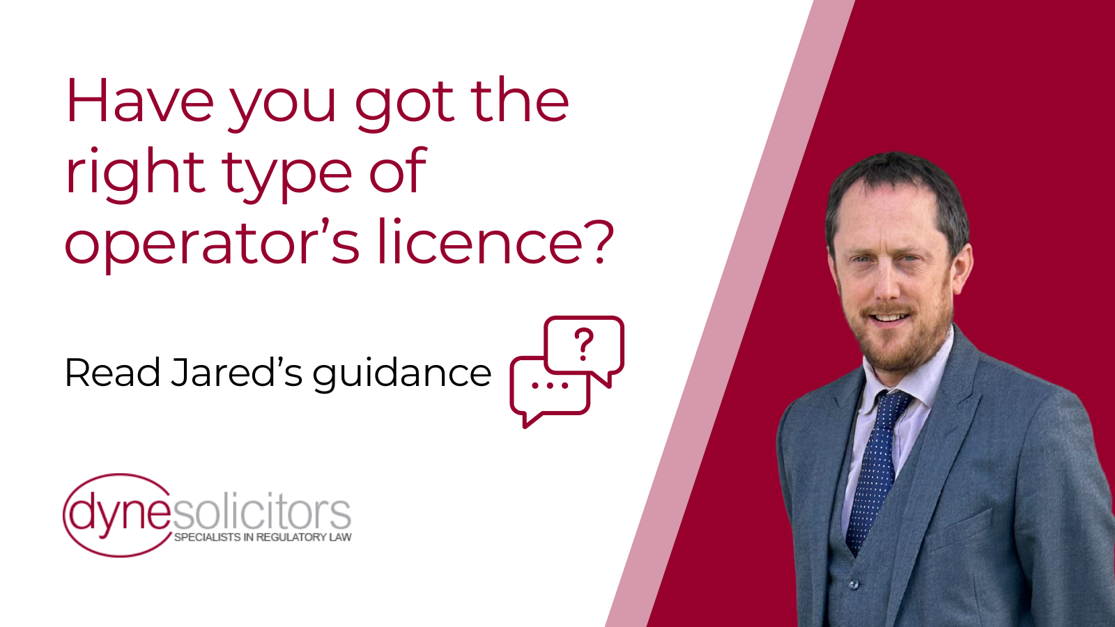 Have you got the right type of operator’s licence? - Dyne Solicitors ...