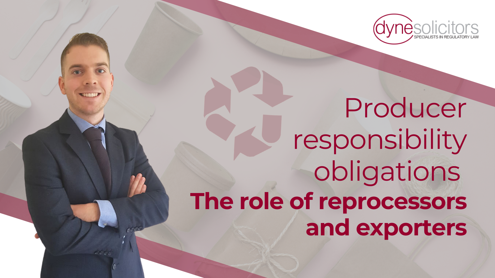Producer responsibility obligations – The role of reprocessors and ...