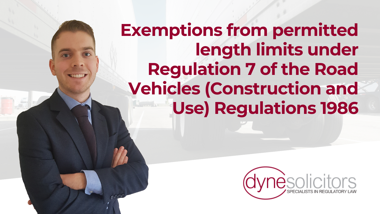 Exemptions from permitted length limits under Regulation 7 of the Road ...